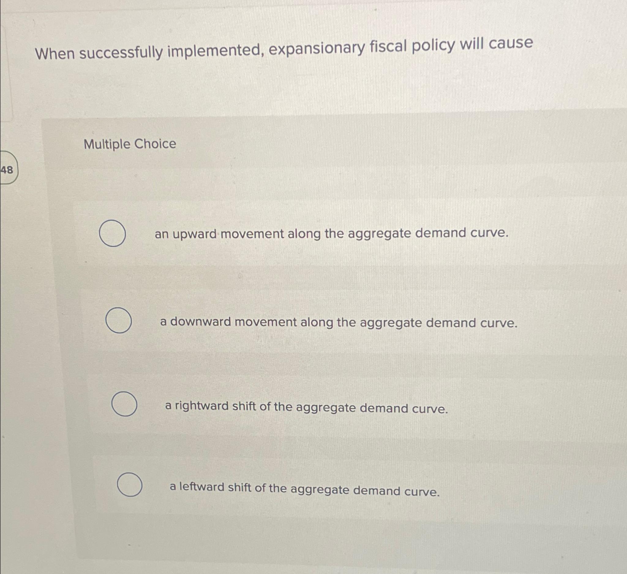 Solved When successfully implemented, expansionary fiscal | Chegg.com