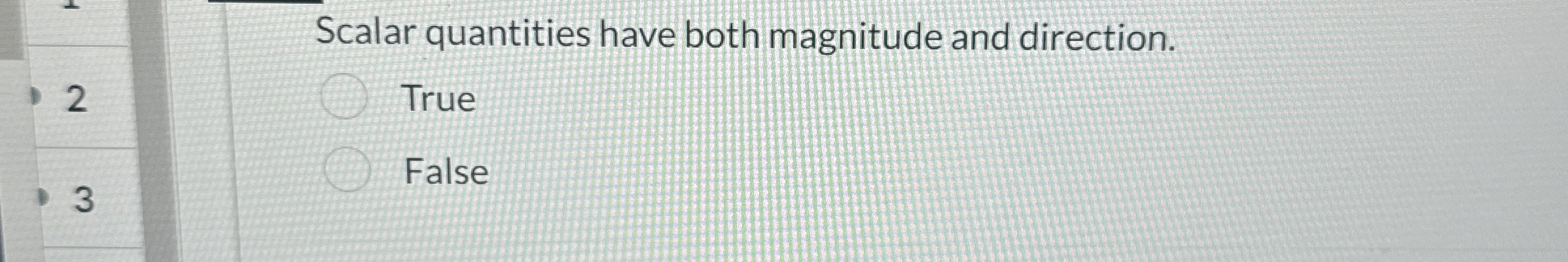 Solved Scalar quantities have both magnitude and | Chegg.com