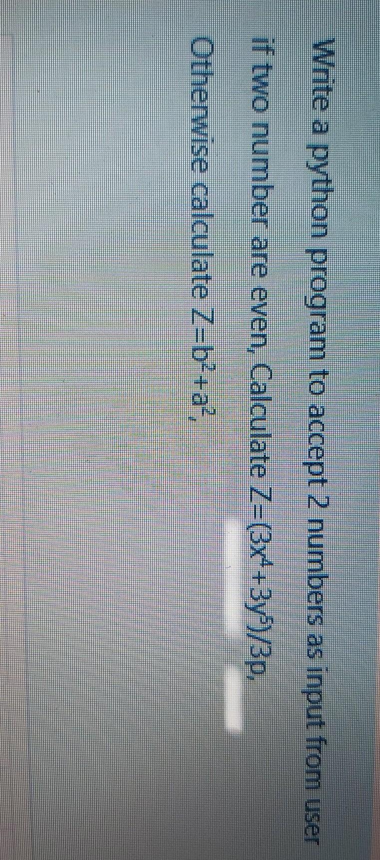 Solved Write a python program to accept 2 numbers as input | Chegg.com
