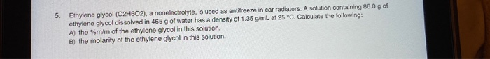 Solved 5. Ethylene glycol (C2H6O2), a nonelectrolyte, is | Chegg.com