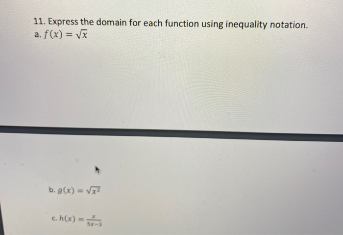 Solved 11. Express the domain for each function using | Chegg.com