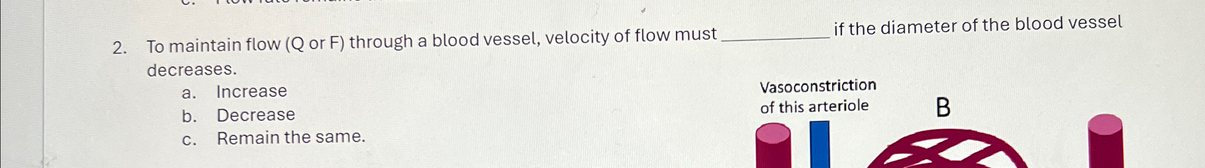 Solved To maintain flow or F ﻿through a blood vessel, | Chegg.com