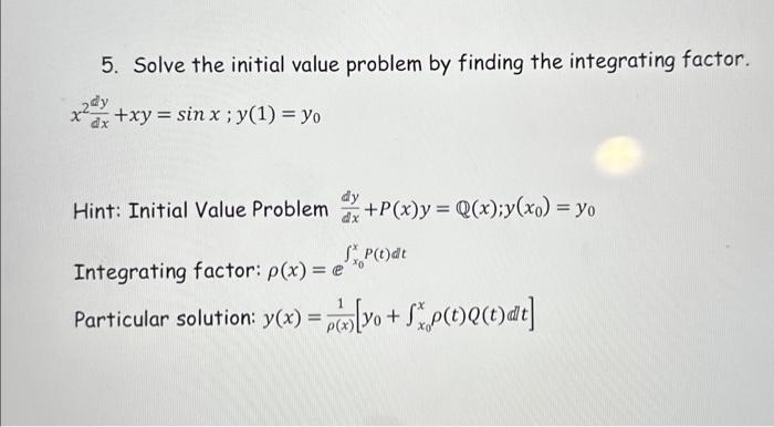 Solved 5. Solve the initial value problem by finding the | Chegg.com
