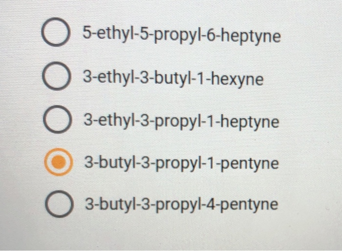 Solved Name the following compound: CH2CH2CH3 HC= CCCH2CH3 | Chegg.com