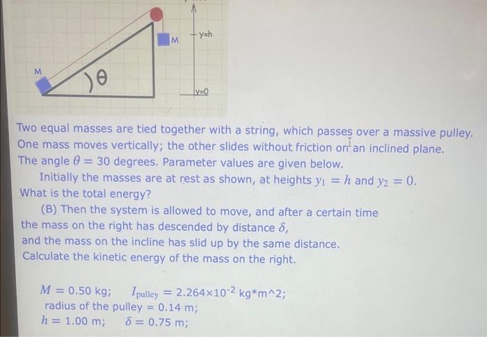Solved Two equal masses are tied together with a string, | Chegg.com