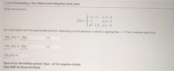 Solved (1 point) Evaluating a Two-Sided Limit Using the | Chegg.com