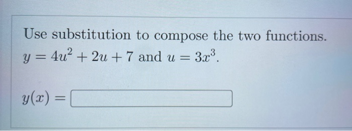Solved Use substitution to compose the two functions. y = | Chegg.com