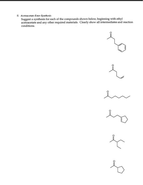 Solved II. Acetoacetate Ester Synthesis: Suggest a synthesis | Chegg.com