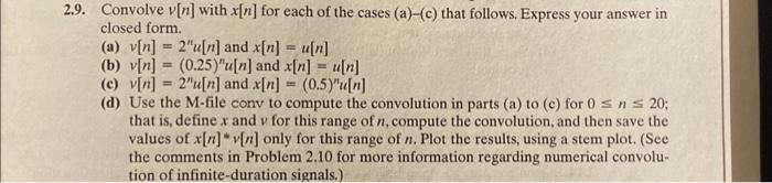 Solved 2.9. Convolve v[n] with x[n] for each of the cases | Chegg.com