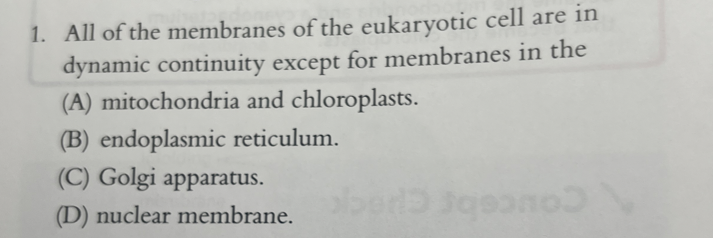 Solved All of the membranes of the eukaryotic cell are in | Chegg.com