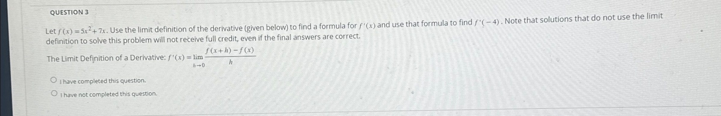 Solved QUESTION 3Let f(x)=5x2+7x. ﻿Use the limit definition | Chegg.com