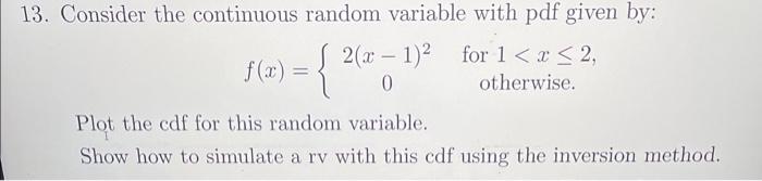 Solved Consider the continuous random variable with pdf | Chegg.com