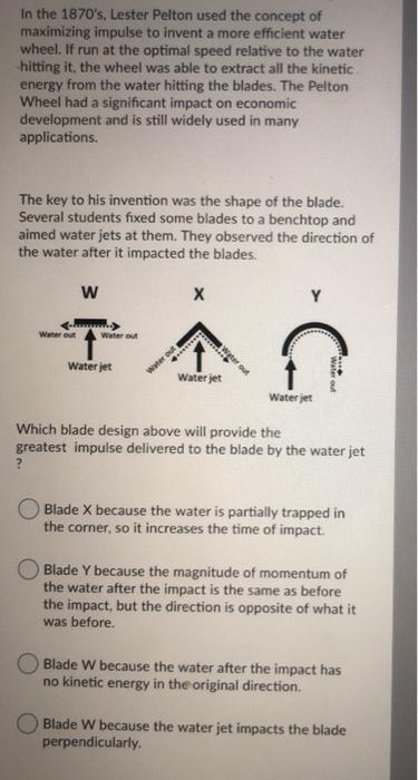 Solved In the 1870's, Lester Pelton used the concept of | Chegg.com