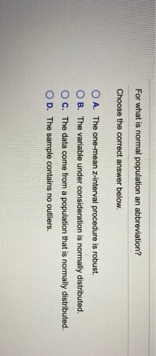 Solved For what is normal population an abbreviation? Choose | Chegg.com Solved For what is normal population an abbreviation? Choose | Chegg.com