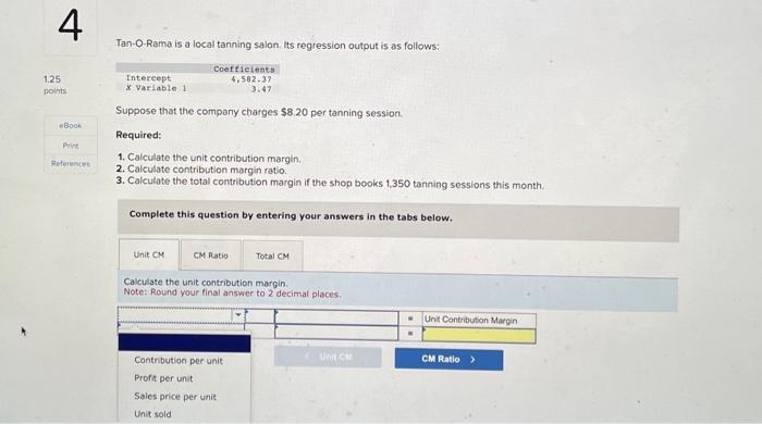 Solved Tan-O-Rama is a local tanning salon, its regression | Chegg.com