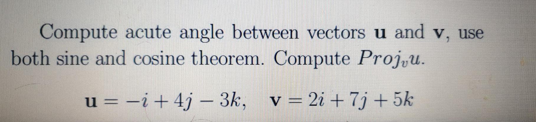 Solved Compute acute angle between vectors u and y, use both | Chegg.com