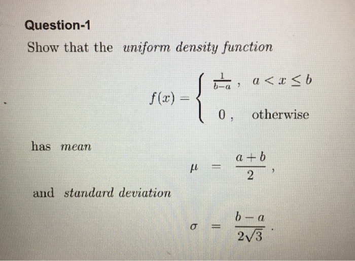 Solved Question-1 Show that the uniform density function a