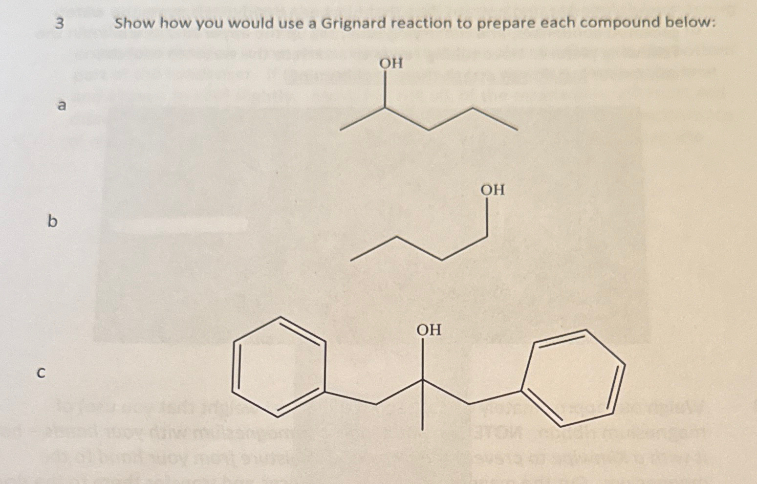 Solved 3 ﻿Show how you would use a Grignard reaction to | Chegg.com