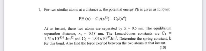 Solved 1. For two similar atoms at a distance x, the | Chegg.com