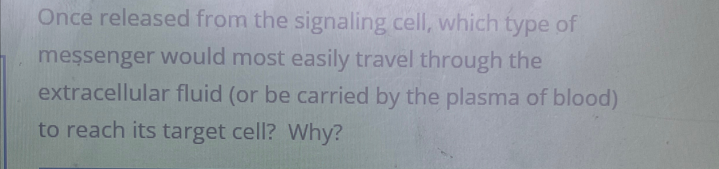 Solved Once released from the signaling cell, which type of | Chegg.com