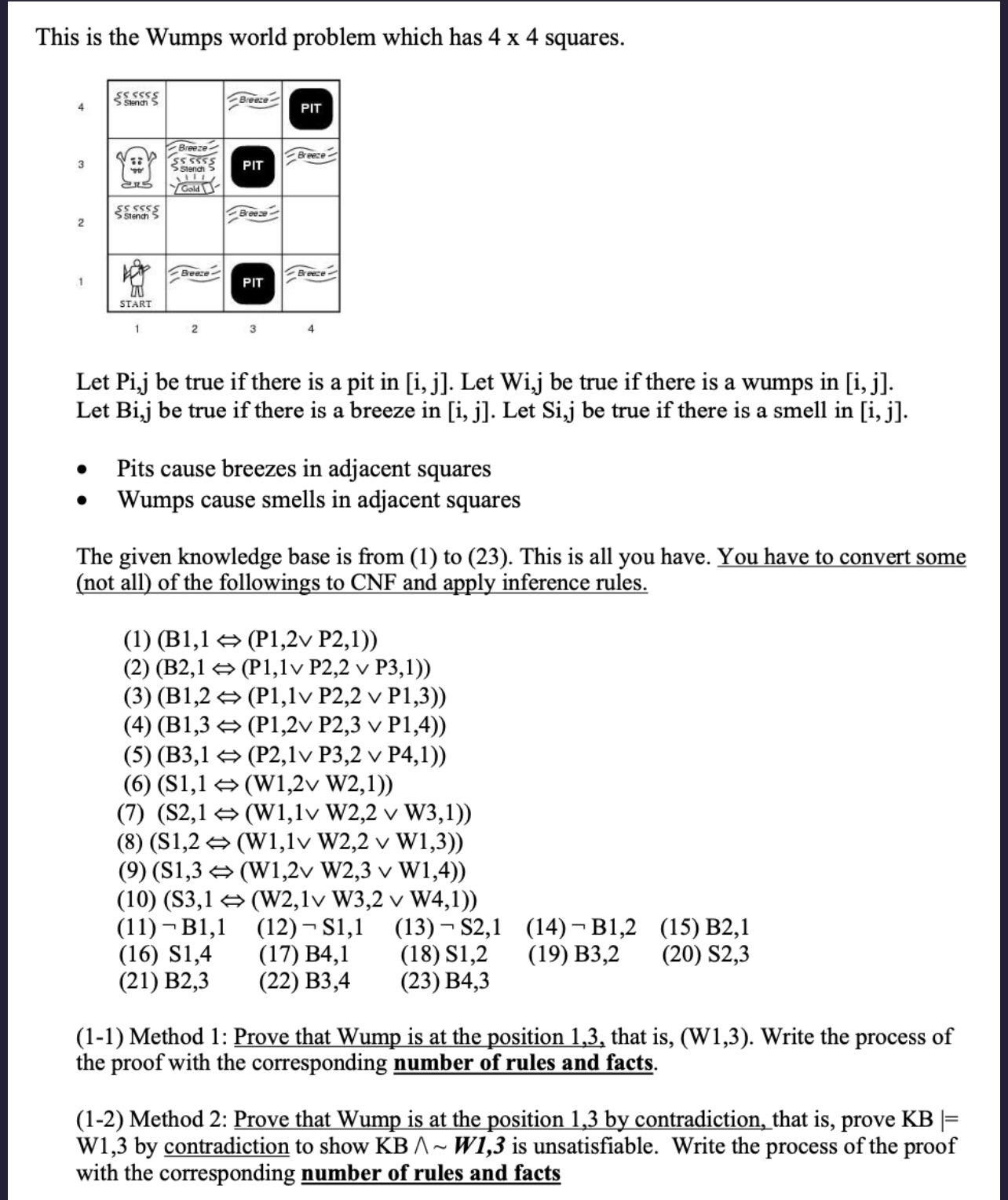 Solved by an EXPERT This is the Wumps world problem which has 4×4 | Chegg.com