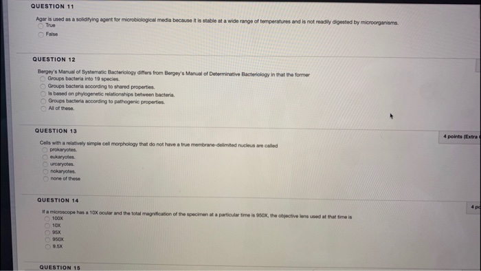 Solved QUESTION 11 Agar is used as a solidifying agent for | Chegg.com