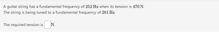 Solved A guitar string has a fundamental frequency of 252 Hz | Chegg.com