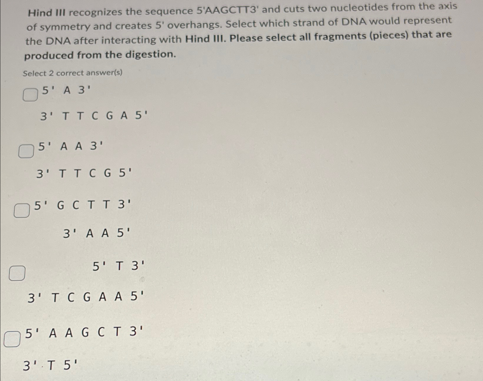 Solved of symmetry and creates 5' ﻿overhangs. Select which | Chegg.com
