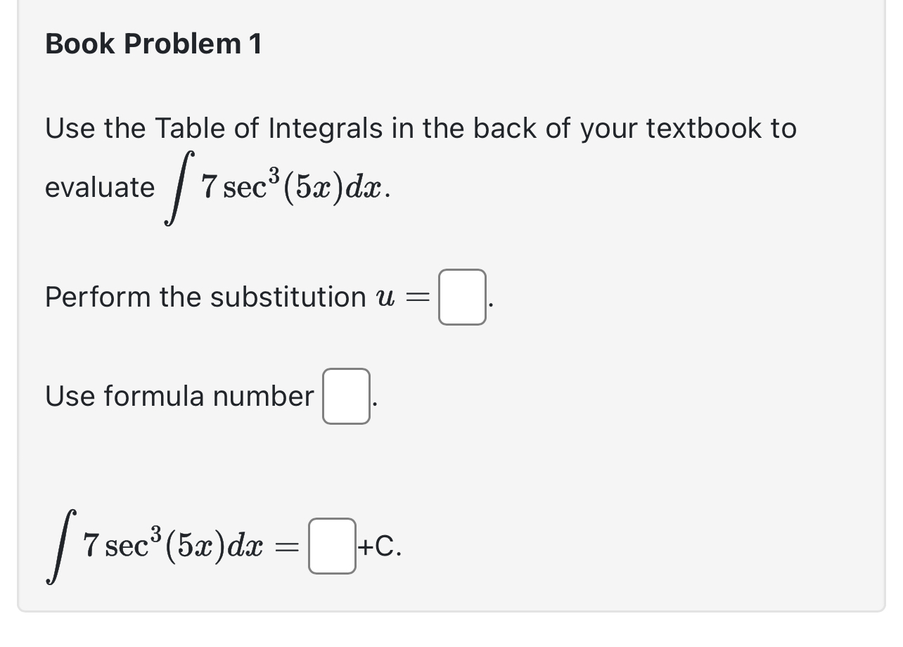 Solved Book Problem 1Use the Table of Integrals in the back | Chegg.com