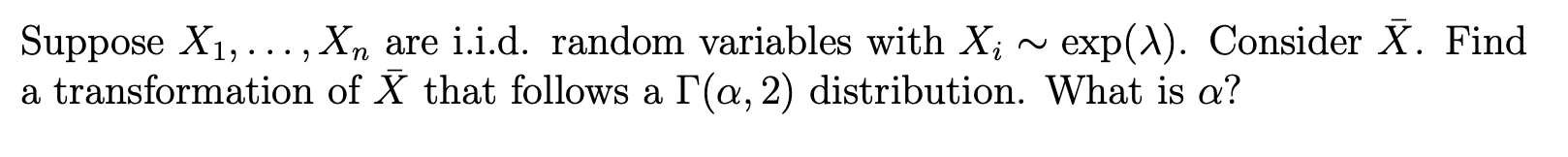 Solved Suppose x1,dots,xn ﻿are i.i.d. ﻿random variables with | Chegg.com