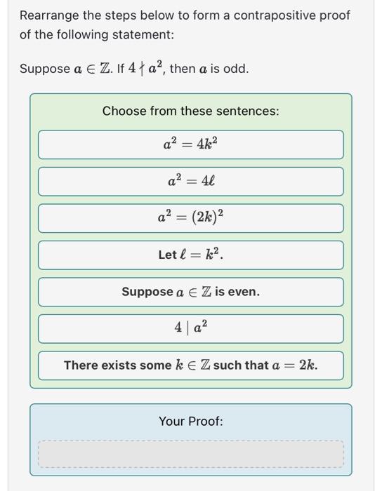 Solved Rearrange the steps below to form a contrapositive | Chegg.com