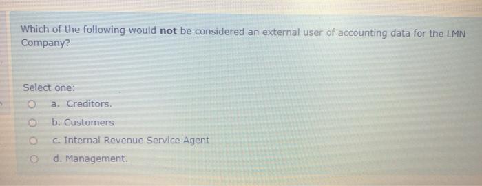 Solved Which of the following would not be considered an | Chegg.com