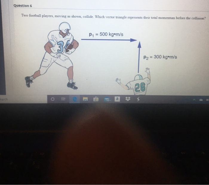 Solved Question 6 Two football players, moving as shown, | Chegg.com