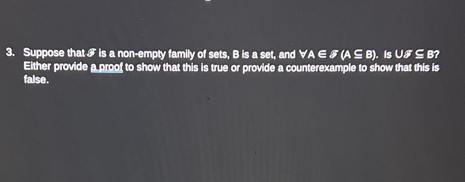 Solved Suppose that F is a non-empty family of sets, B ﻿is a | Chegg.com
