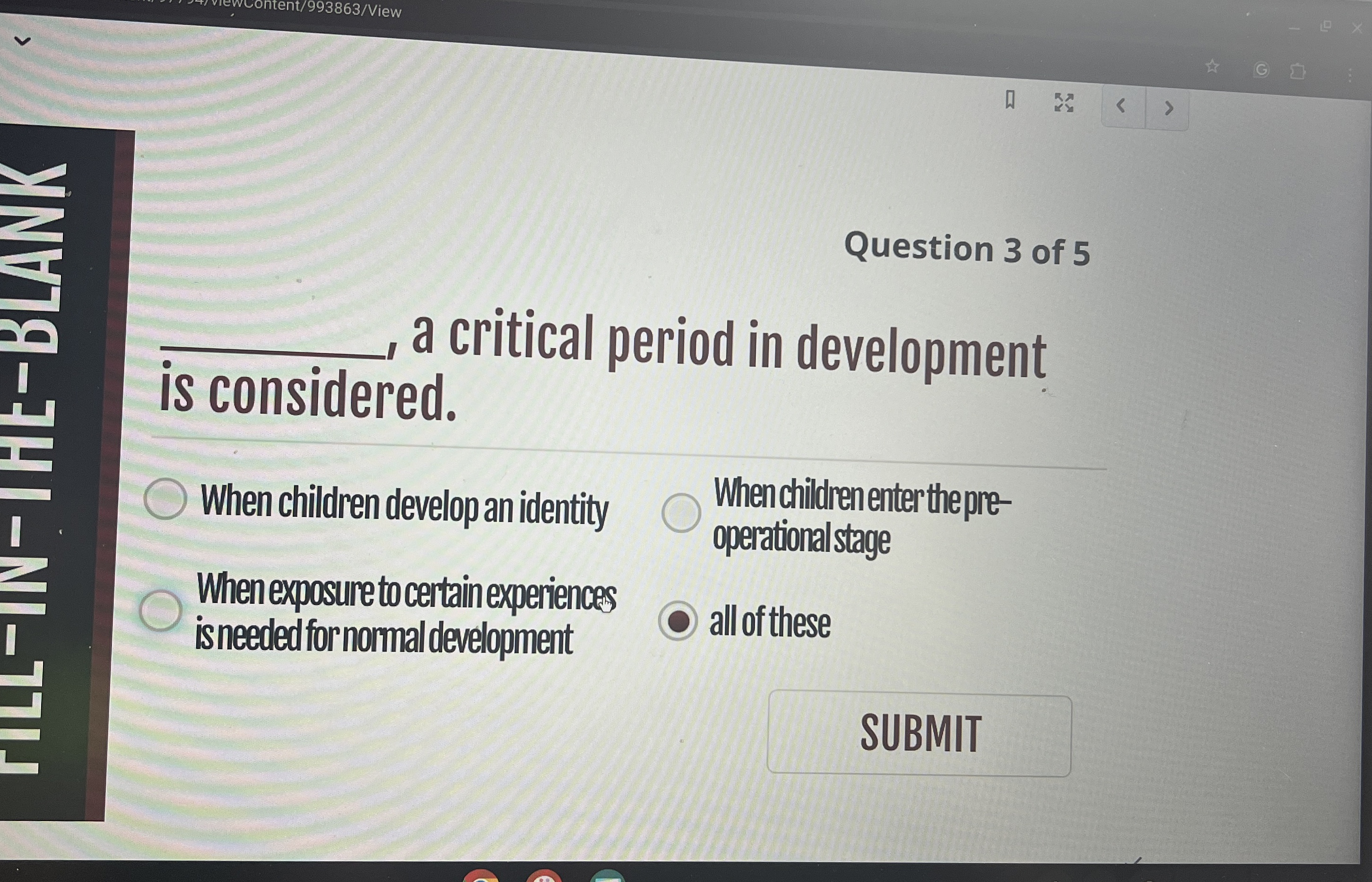 Solved Question 3 ﻿of 5q, ﻿is considered., ﻿a critical | Chegg.com