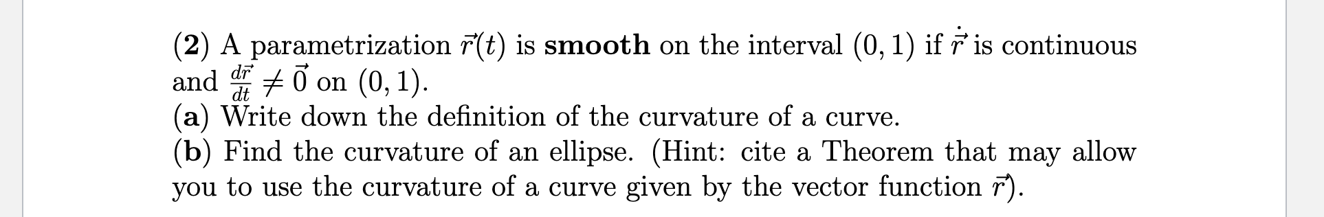 Solved (2) ﻿A parametrization vec(r)(t) ﻿is smooth on the | Chegg.com