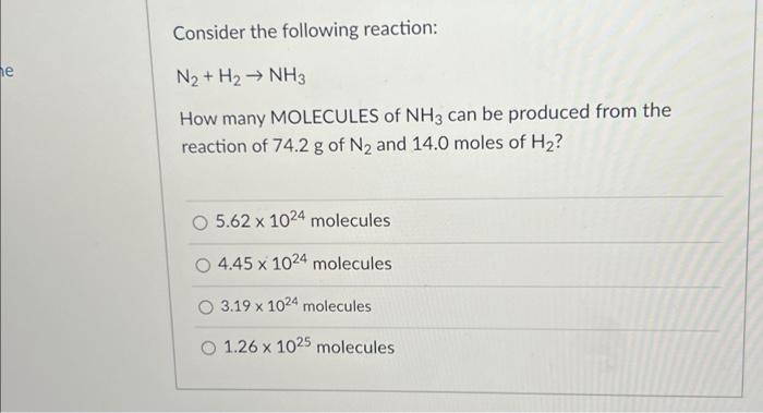 Solved Consider the following reaction: N2+H2→NH3 How many | Chegg.com