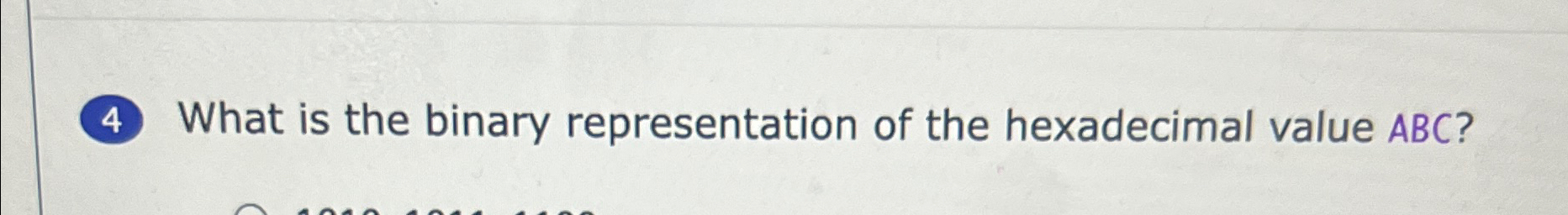 Solved What is the binary representation of the hexadecimal | Chegg.com