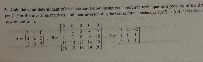 Solved 3. Calculate the determinant of the matrices below | Chegg.com