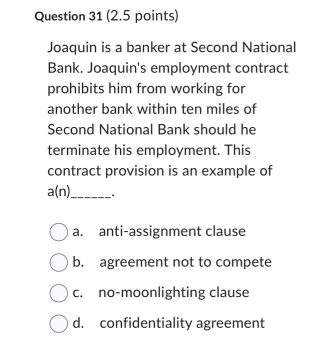 Solved Question 31 (2.5 points) Joaquin is a banker at | Chegg.com