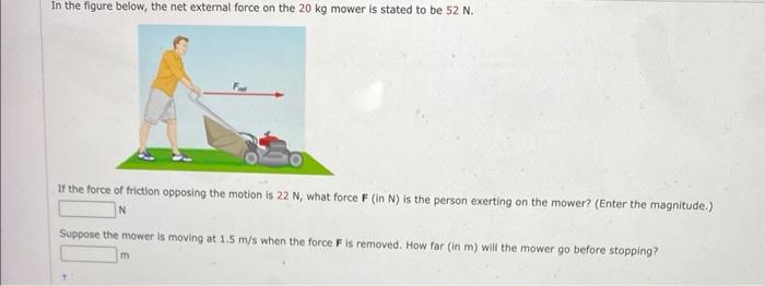 Solved In the figure below, the net external force on the 20 | Chegg.com