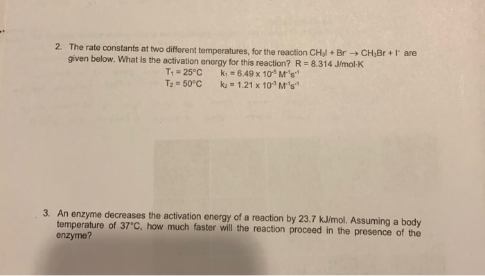 Solved 2. The rate constants at two different temperatures, | Chegg.com