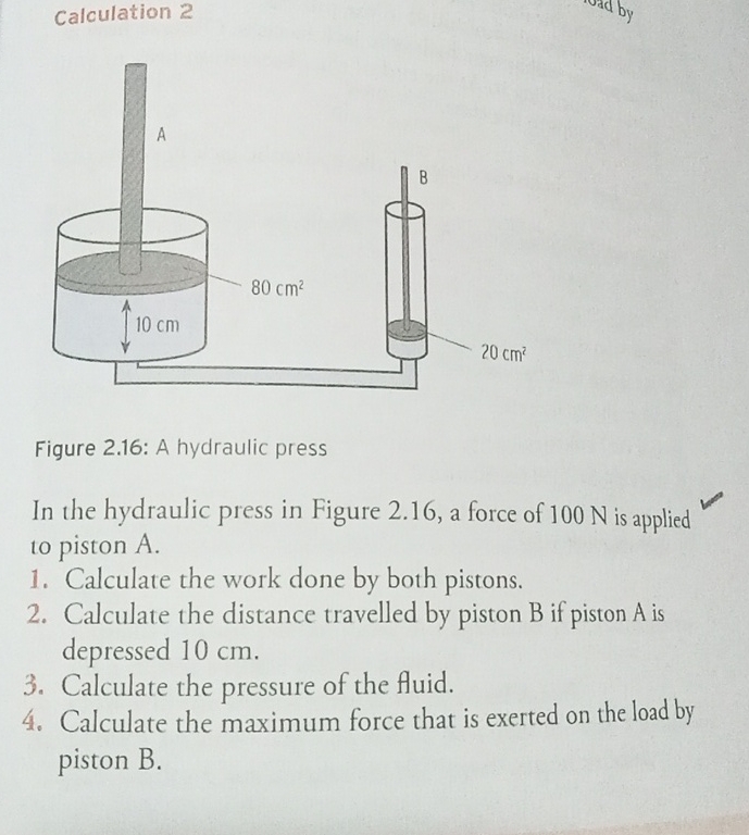 Solved Calculation 2Figure 2.16: A hydraulic pressIn the | Chegg.com