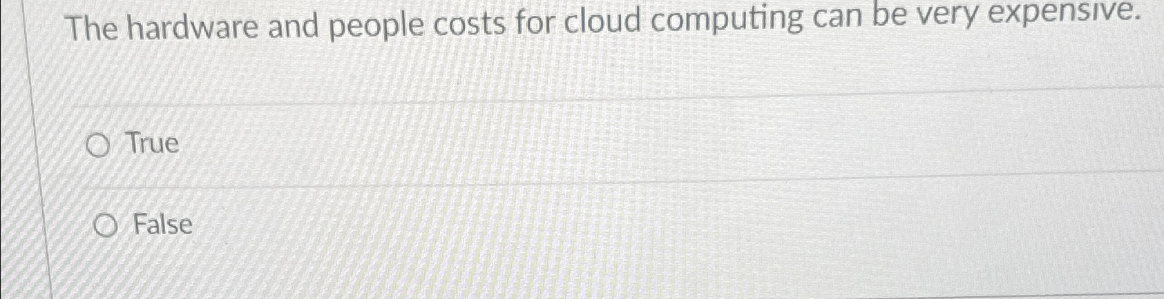 Solved The hardware and people costs for cloud computing can | Chegg.com
