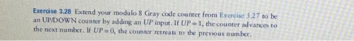 Solved Exercise 3.28 Extend your modulo 8 Gray code counter | Chegg.com