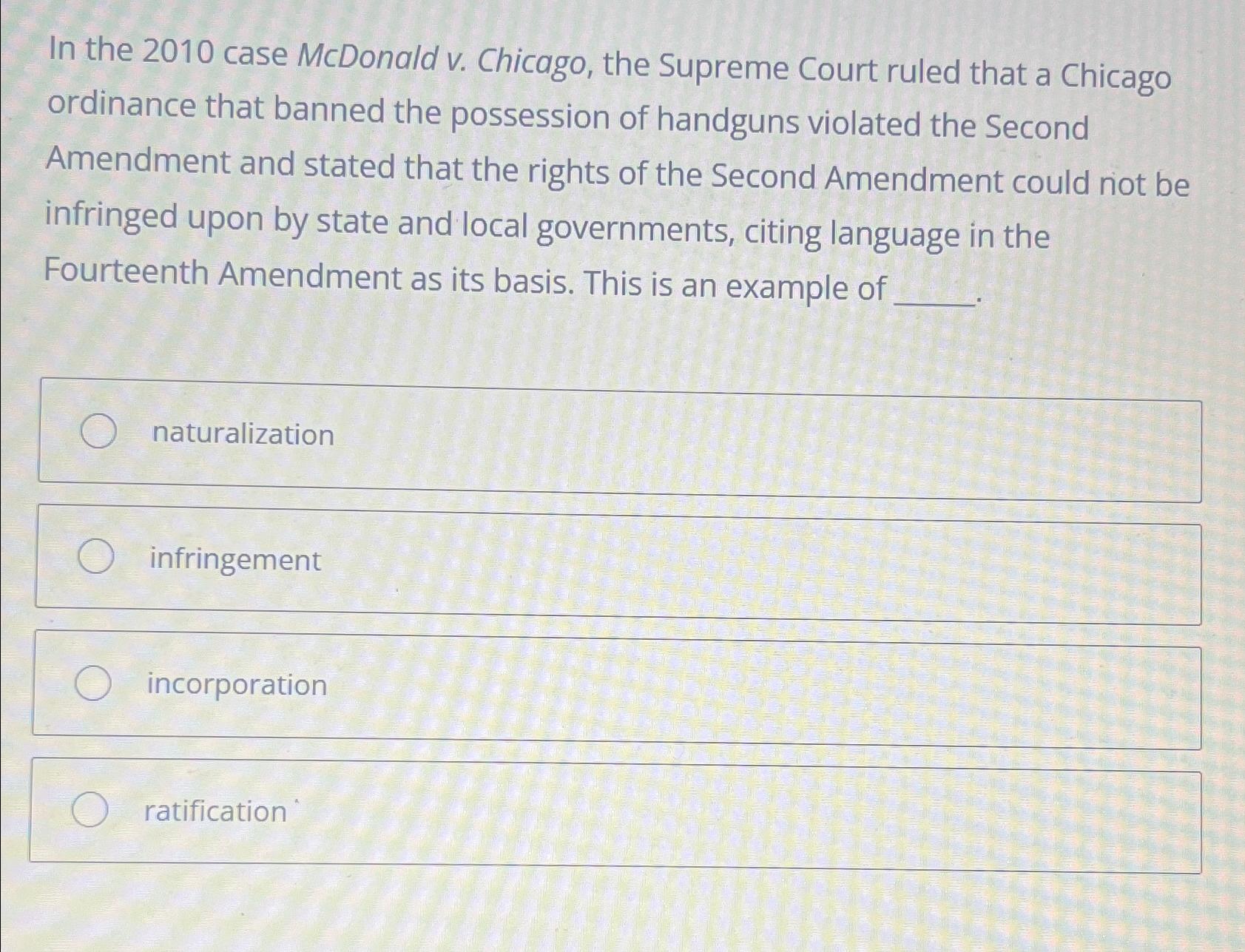 Solved In the 2010 ﻿case McDonald v. ﻿Chicago, the Supreme | Chegg.com