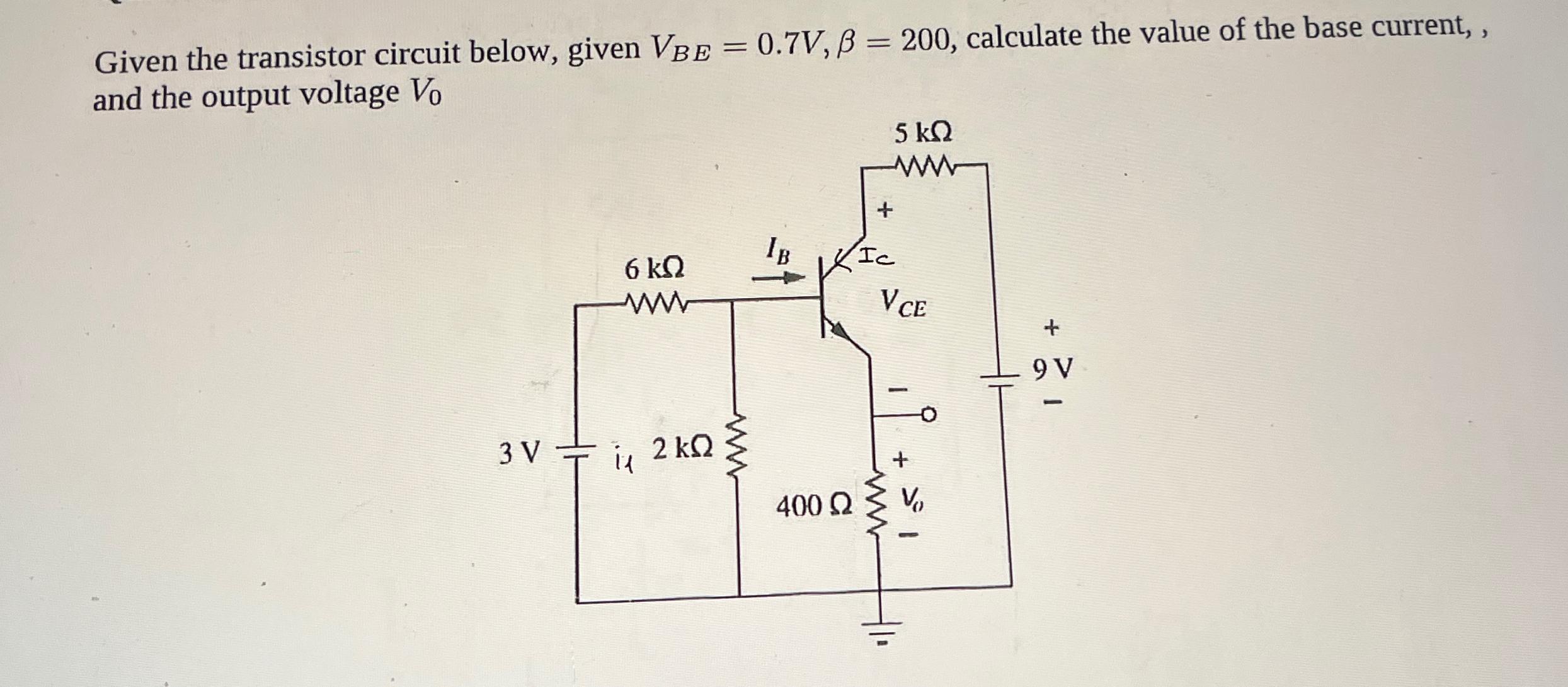 Solved Given the transistor circuit below, given | Chegg.com