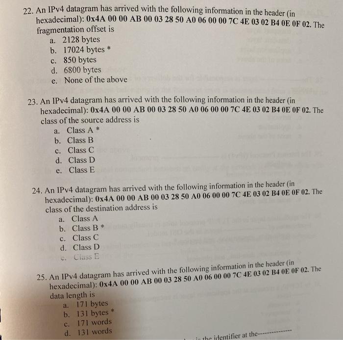 Solved 22. An IPv4 datagram has arrived with the following | Chegg.com
