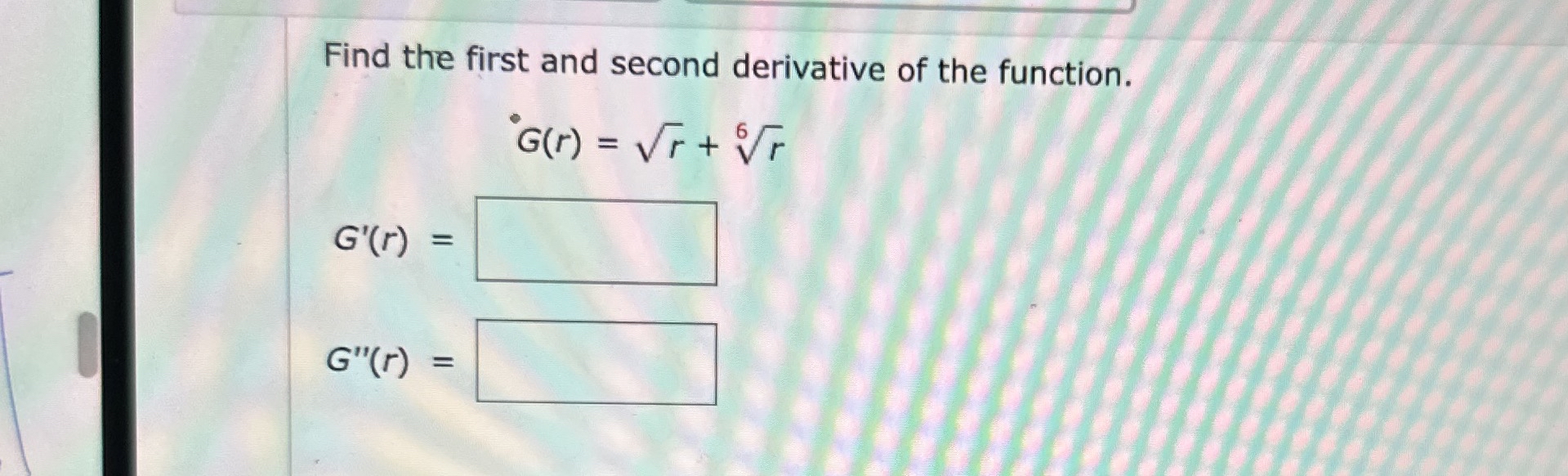Solved Find the first and second derivative of the | Chegg.com