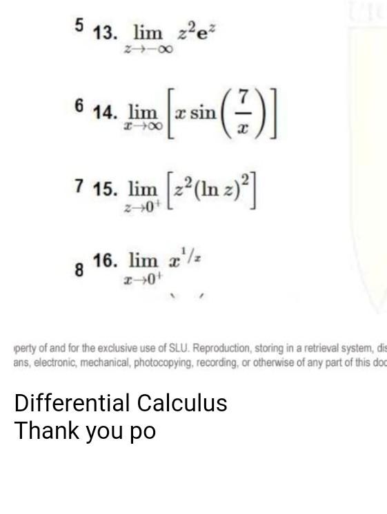 Solved 5 13. lim ze * 14 Hing[-m() 7 15. lim (z? (In 2)*] | Chegg.com